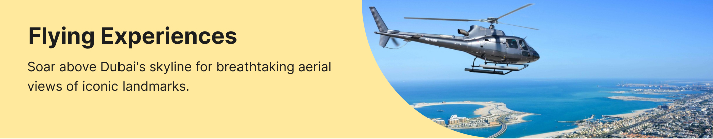 Flying Experiences and Activities in Dubai @ Flat 25% Off